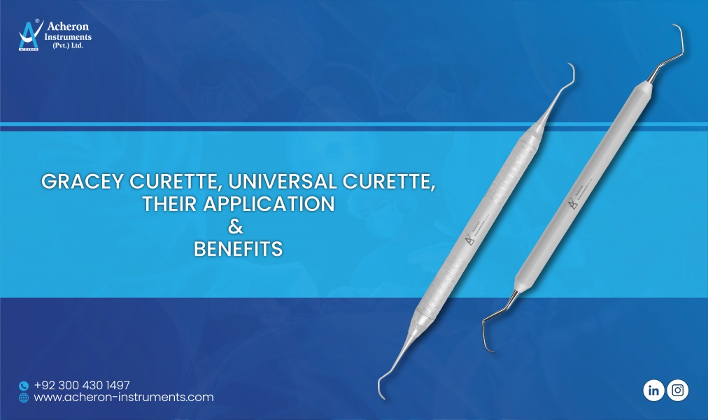 Gracey Curette and Universal Curette: Choosing the Right Tool